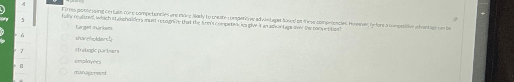 Solved Firms possessing certain core competencies are more | Chegg.com