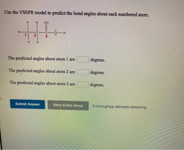Solved Use the VSEPR model to predict the bond angles about | Chegg.com