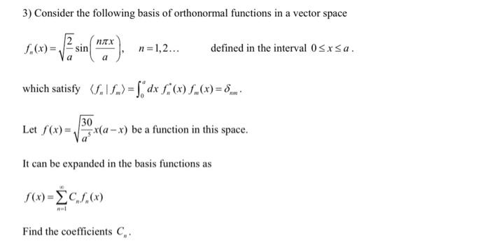 Solved 3) Consider the following basis of orthonormal | Chegg.com