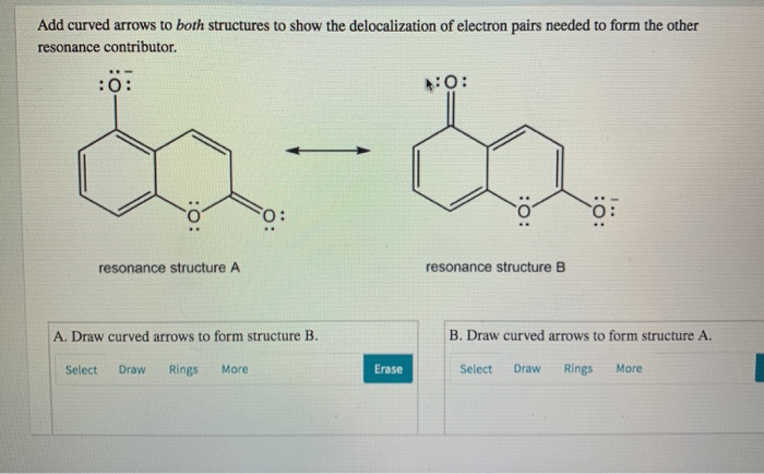 Solved Add curved arrows to both structures to show the | Chegg.com