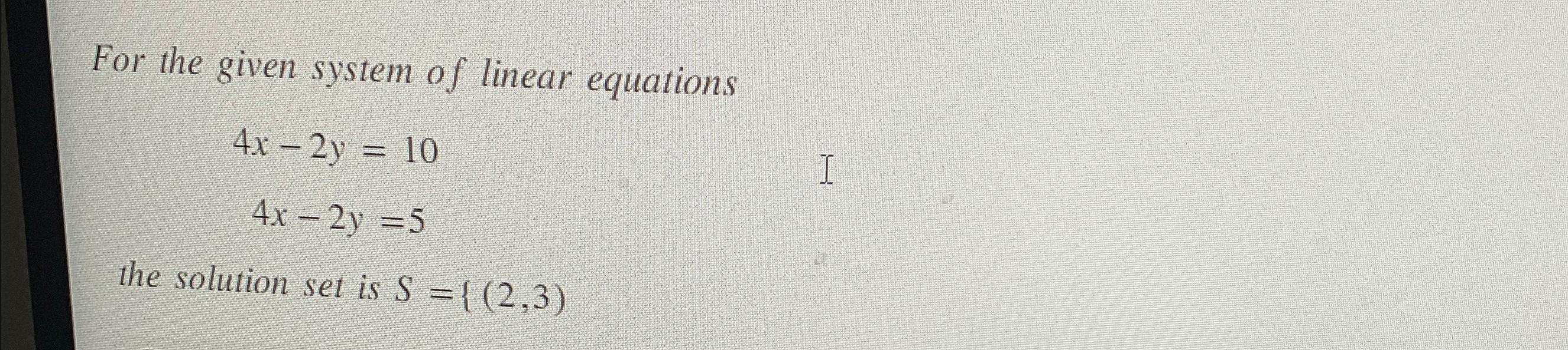 Solved For the given system of linear | Chegg.com