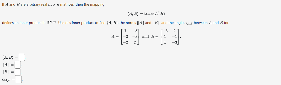 Solved If A and B ﻿are arbitrary real m×n ﻿matrices, then | Chegg.com