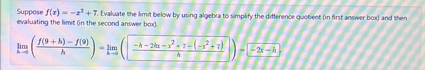 Solved Suppose f(x)=-x2+7. ﻿Evaluate the limit below by | Chegg.com