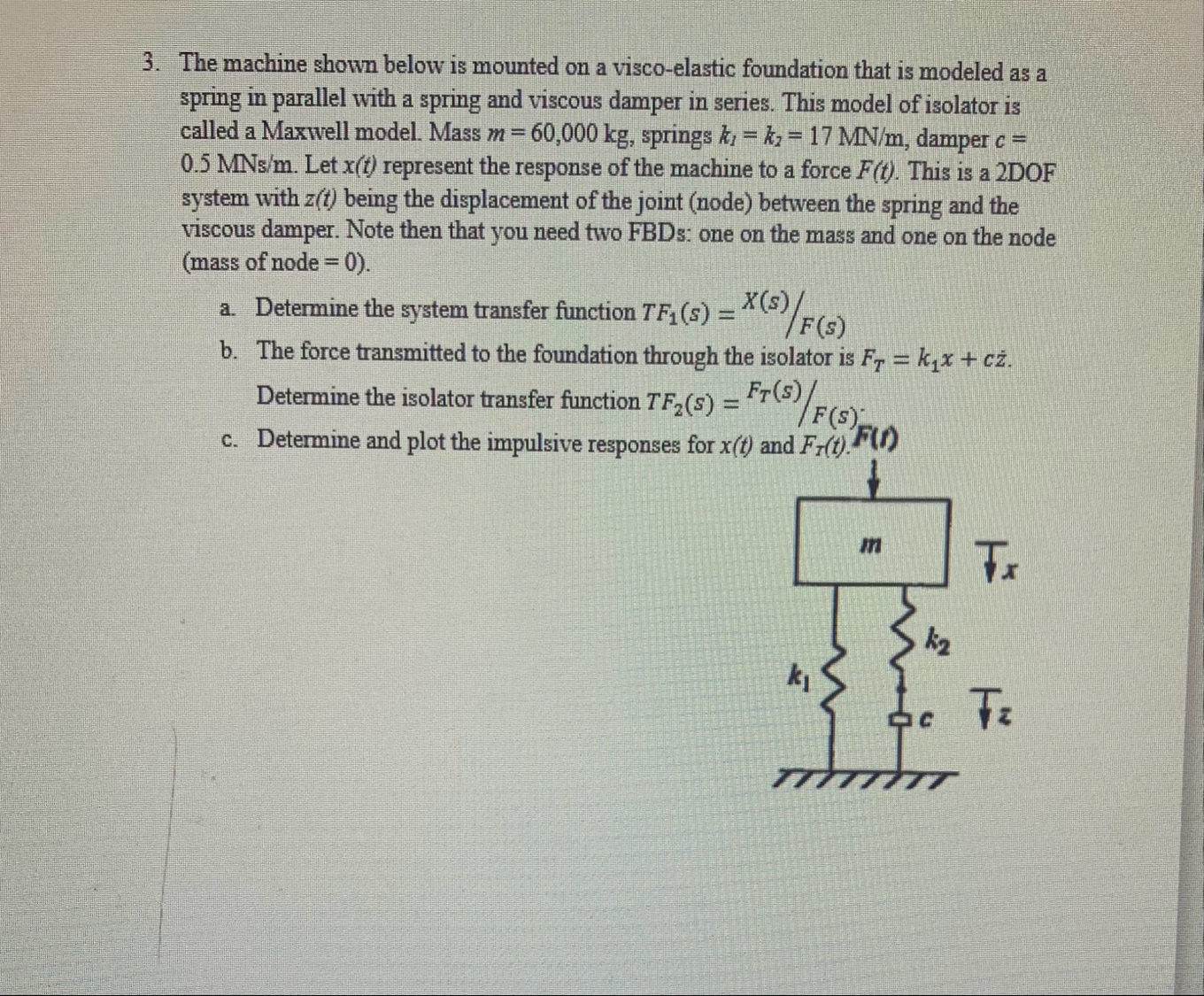 Solved Please code each part in matlab by using the steady | Chegg.com