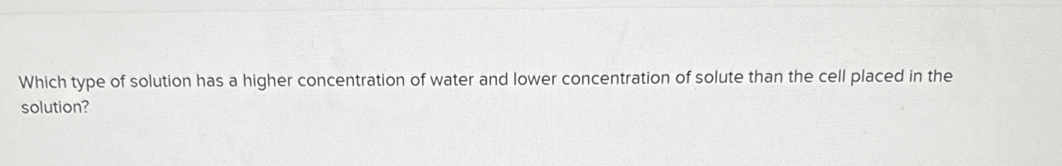 Solved Which type of solution has a higher concentration of | Chegg.com