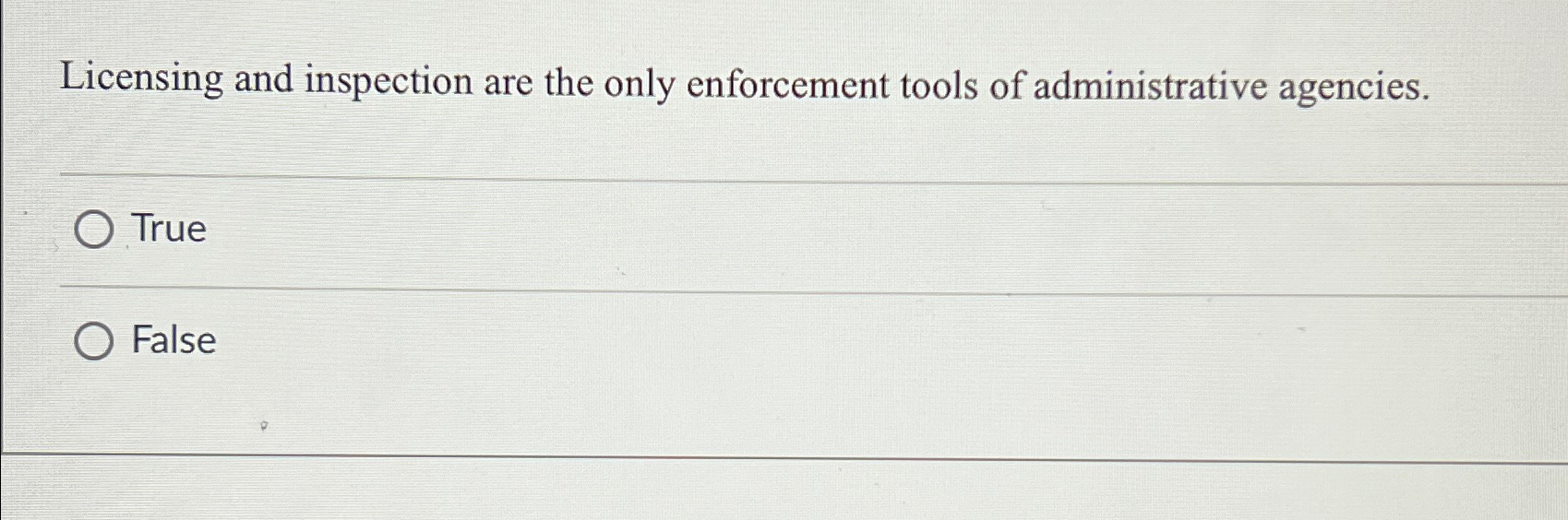 Solved Licensing and inspection are the only enforcement | Chegg.com