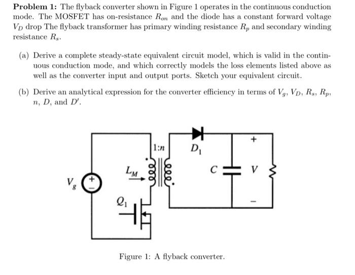 Solved Problem 1: The flyback converter shown in Figure 1 | Chegg.com
