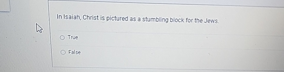 Solved In Isaiah, Christ is pictured as a stumbling block | Chegg.com