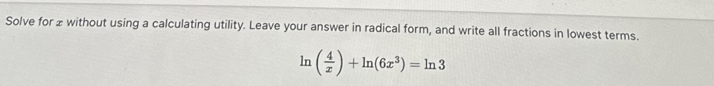 Solved Solve for x ﻿without using a calculating utility. | Chegg.com