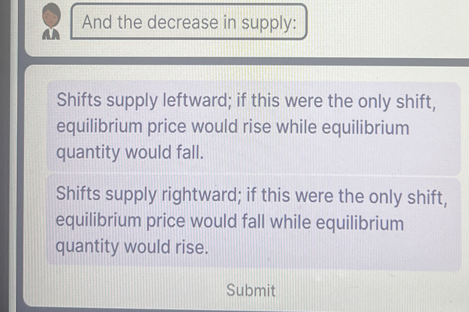 Solved And the decrease in supply:Shifts supply leftward; if | Chegg.com