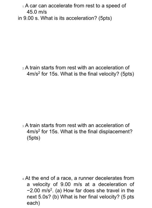 Solved 1. A car can accelerate from rest to a speed of 45.0 | Chegg.com