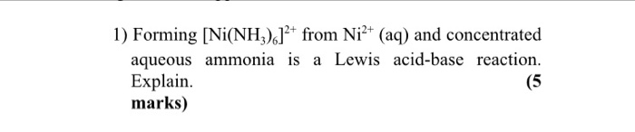 Solved 1) Forming [Ni(NH3).]2+ from Ni2+ (aq) and | Chegg.com