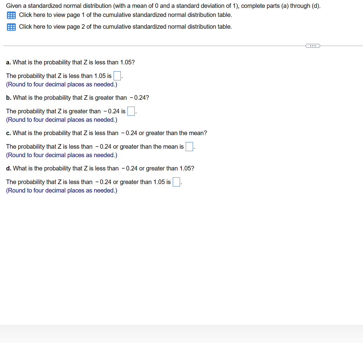 Solved Given a standardized normal distribution (with a | Chegg.com