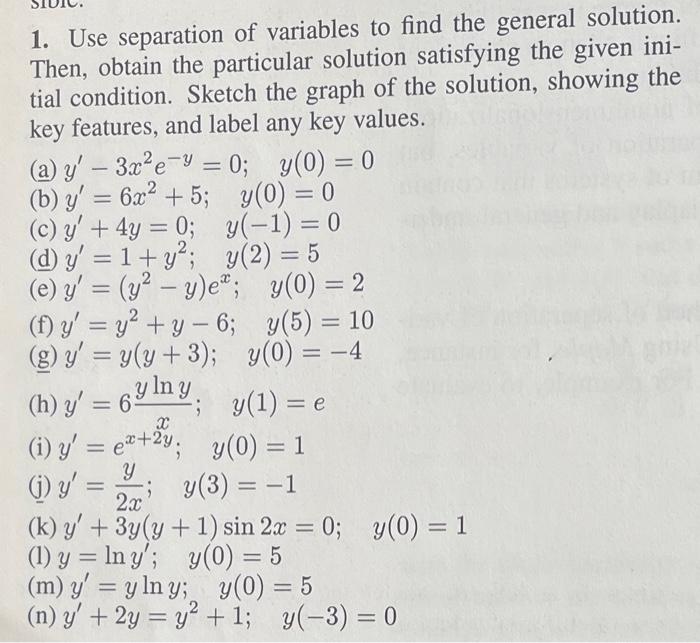 Solved 1. Use separation of variables to find the general | Chegg.com
