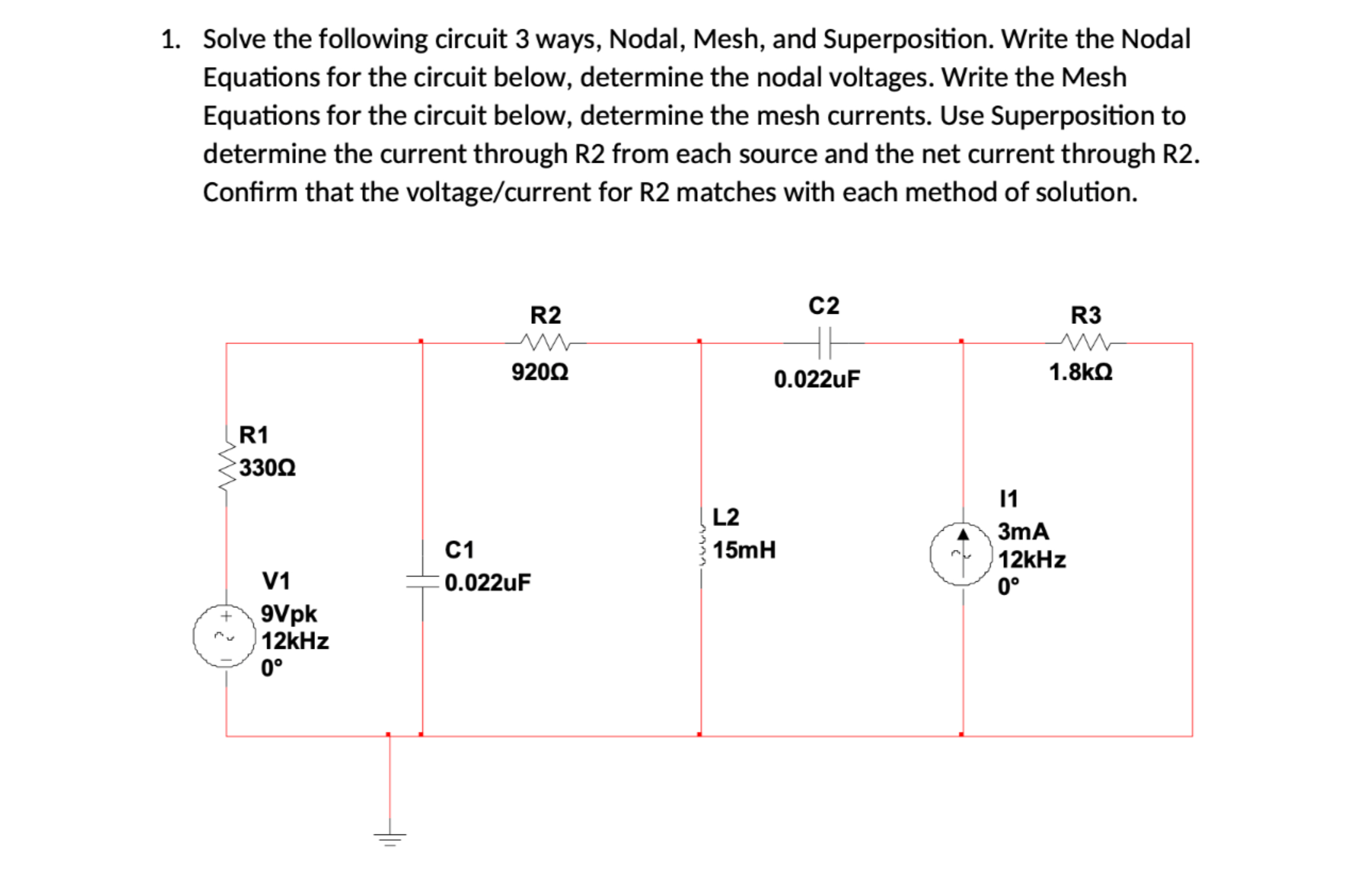 Solved Solve the following circuit 3 ﻿ways, Nodal, Mesh, and | Chegg.com