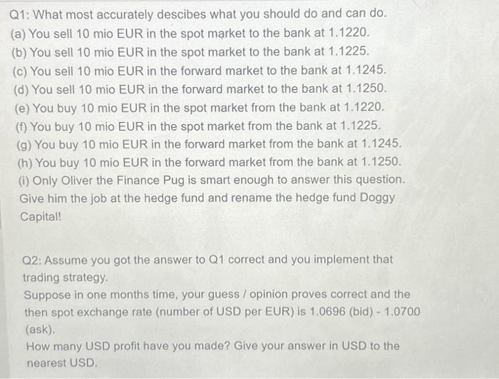 Solved Q1 and Q2 are linked. 1.I You work as a trader at a | Chegg.com