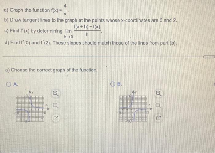 Solved a) Graph the function f(x)=x4. b) Draw tangent lines | Chegg.com