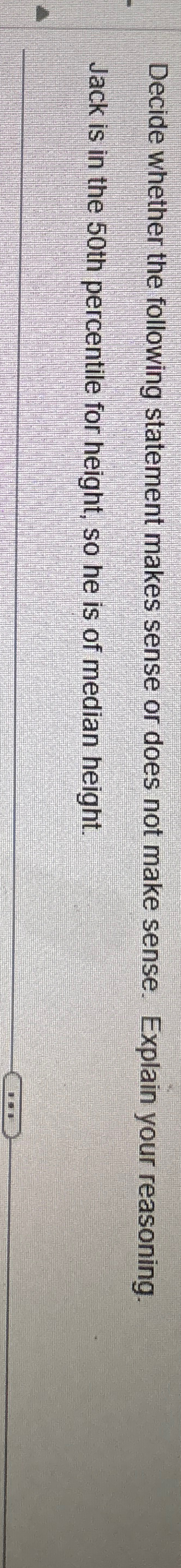 Solved Decide whether the following statement makes sense or | Chegg.com