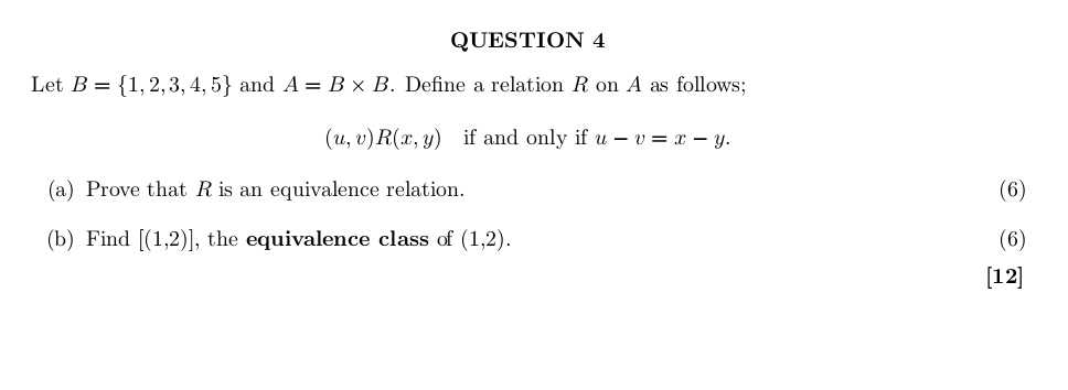 Solved QUESTION 4Let B={1,2,3,4,5} ﻿and A=B×B. ﻿Define a | Chegg.com