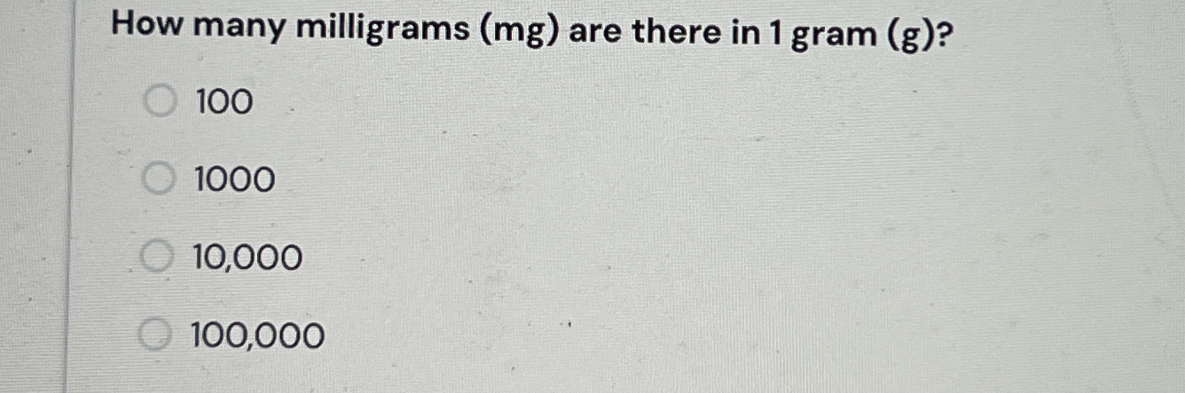 Solved How many milligrams (mg) ﻿are there in 1 ﻿gram | Chegg.com