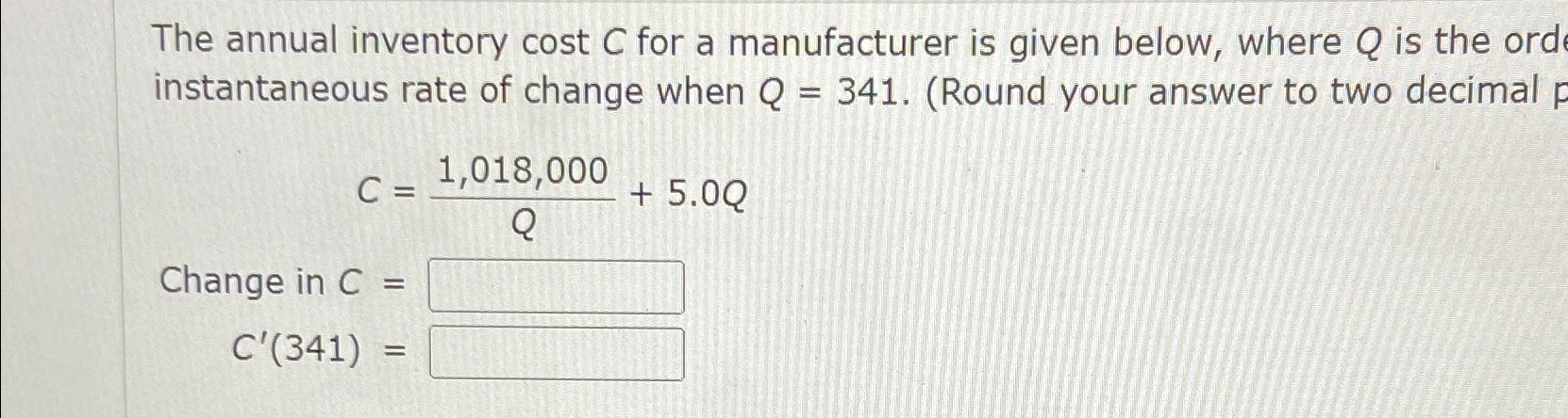 Solved The annual inventory cost C ﻿for a manufacturer is | Chegg.com