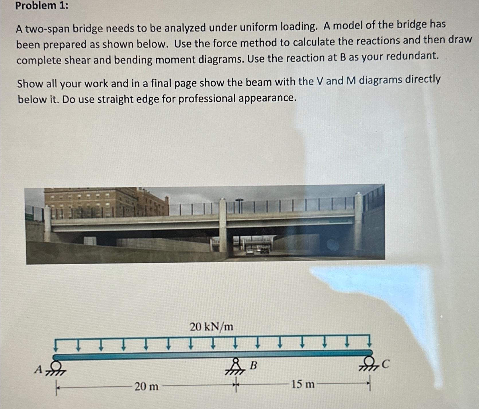 Solved Problem 1:A two-span bridge needs to be analyzed | Chegg.com