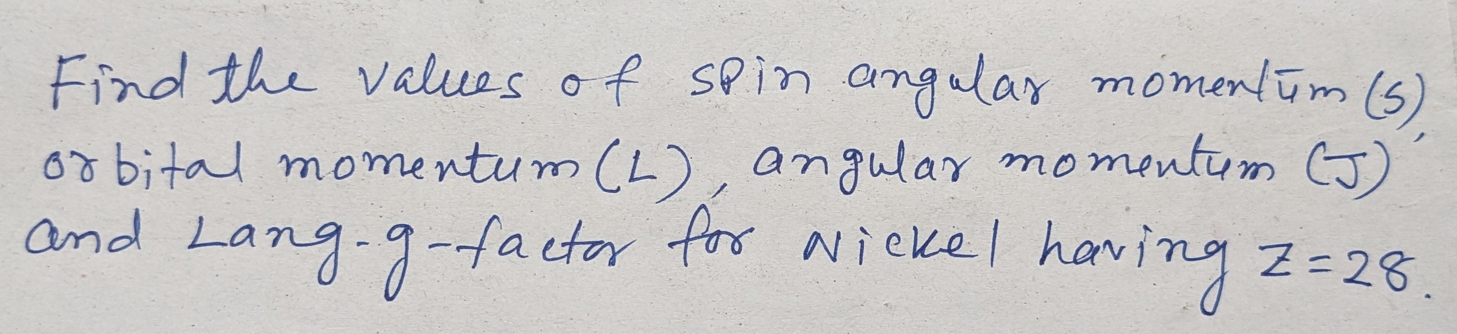 Solved Find The Values Of Spin Angular Momentum S Or Bital