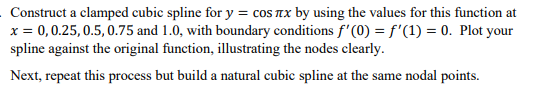 Solved Construct a MATLAB and construct a clamped cubic | Chegg.com