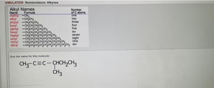 Solved SIMULATION Nomenclature: Alkynes Give the name for | Chegg.com Solved SIMULATION Nomenclature: Alkynes Give the name for | Chegg.com