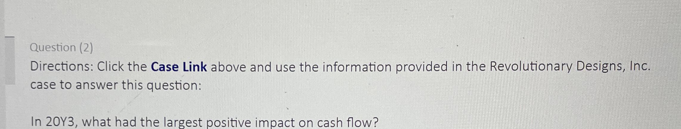 Solved Question (2)Directions: Click the Case Link above and | Chegg.com