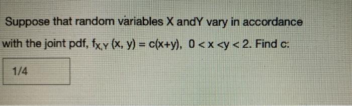 Solved Suppose that random variables X andy vary in | Chegg.com