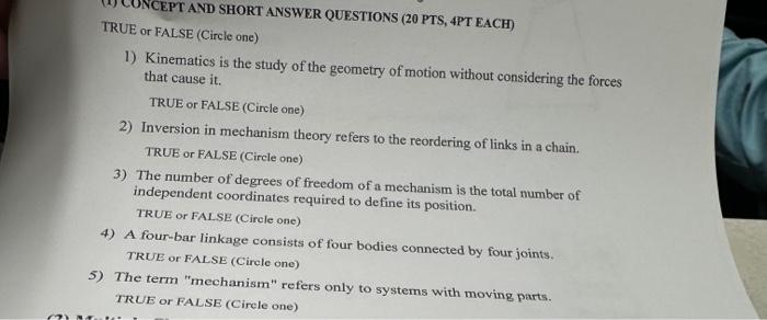Solved TRUE or FALSE (Circle one) 1) Kinematics is the study | Chegg.com