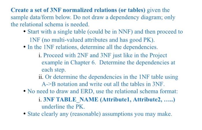 Solved Create a set of 3NF normalized relations (or tables) | Chegg.com