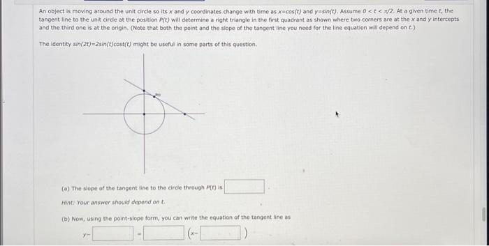 Solved An object is moving around the unit circle so its x | Chegg.com