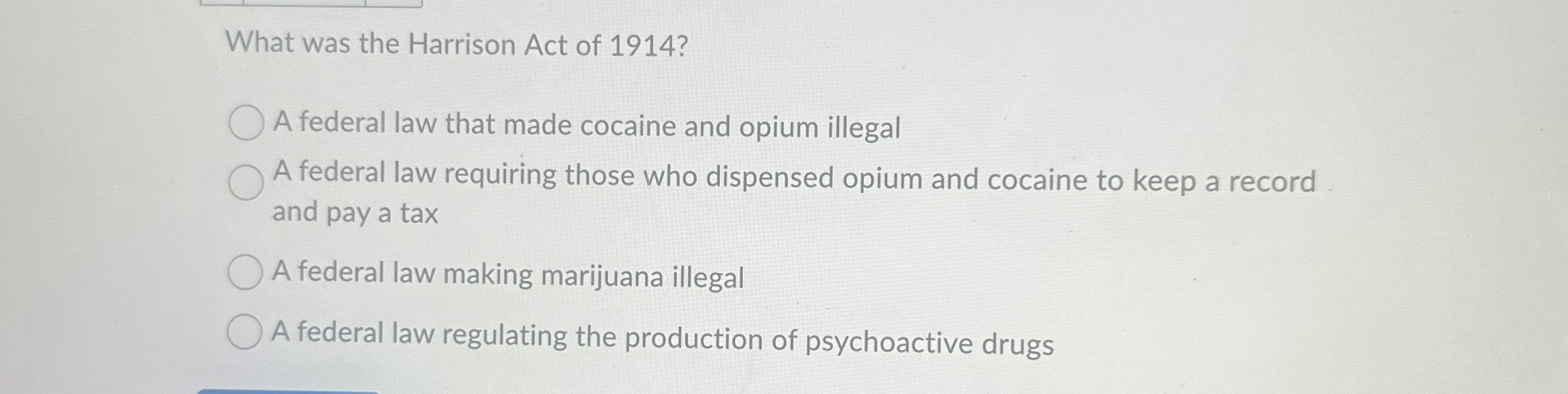 Solved What was the Harrison Act of 1914 ?A federal law that | Chegg.com