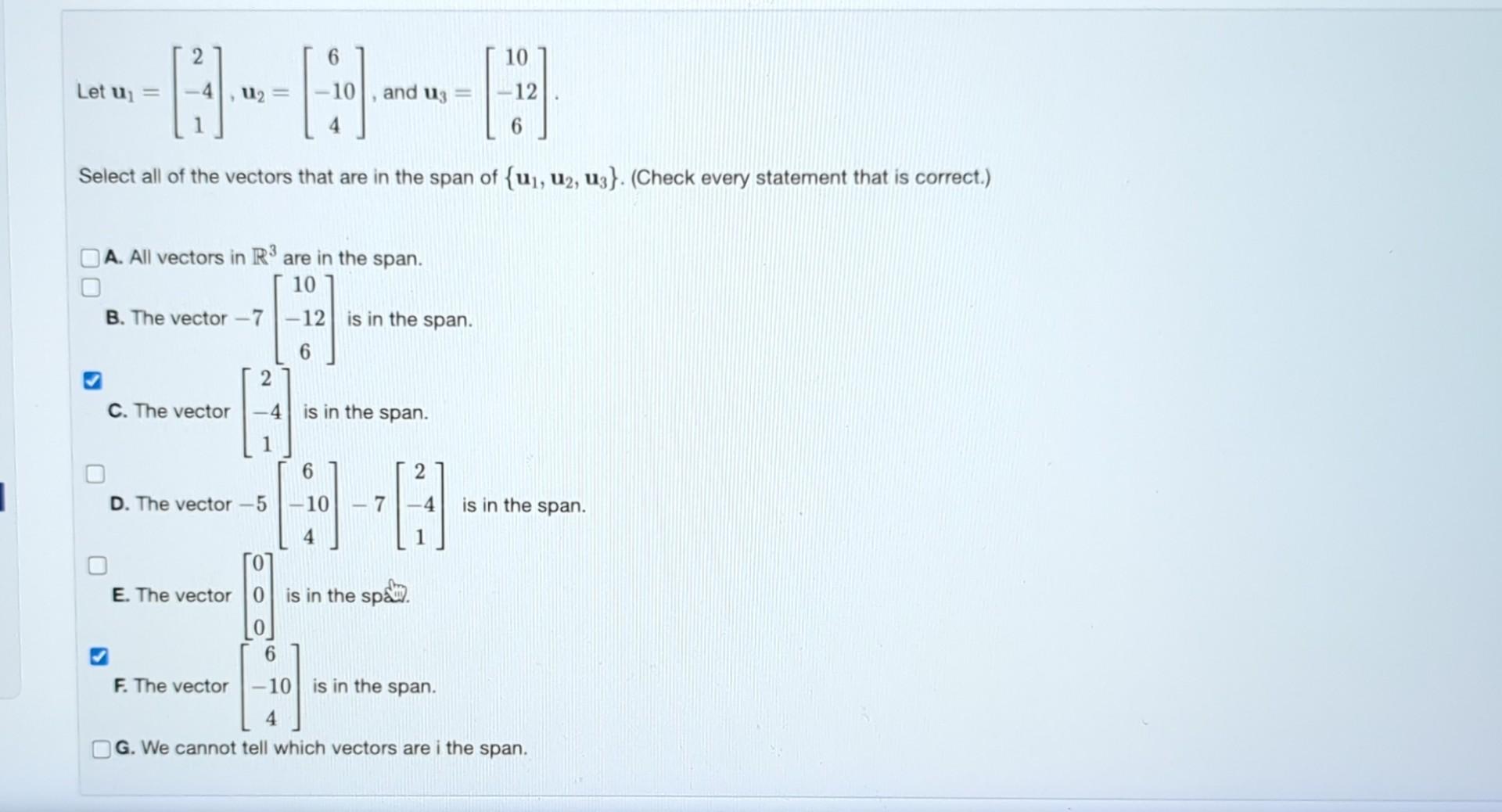 Solved Let u1=⎣⎡2−41⎦⎤,u2=⎣⎡6−104⎦⎤, and u3=⎣⎡10−126⎦⎤ | Chegg.com