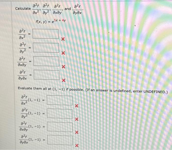 Solved Calculate ∂x2∂2f,∂y2∂2f,∂x∂y∂2f, and ∂y∂x∂2f. | Chegg.com
