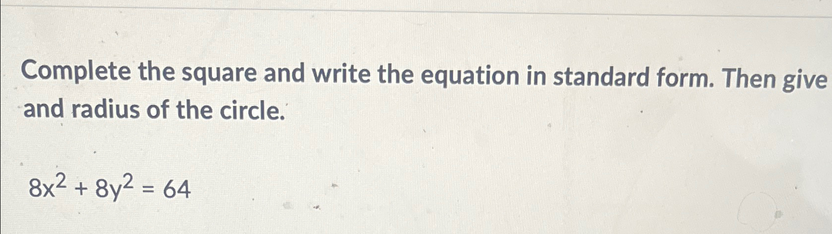Solved Complete the square and write the equation in | Chegg.com