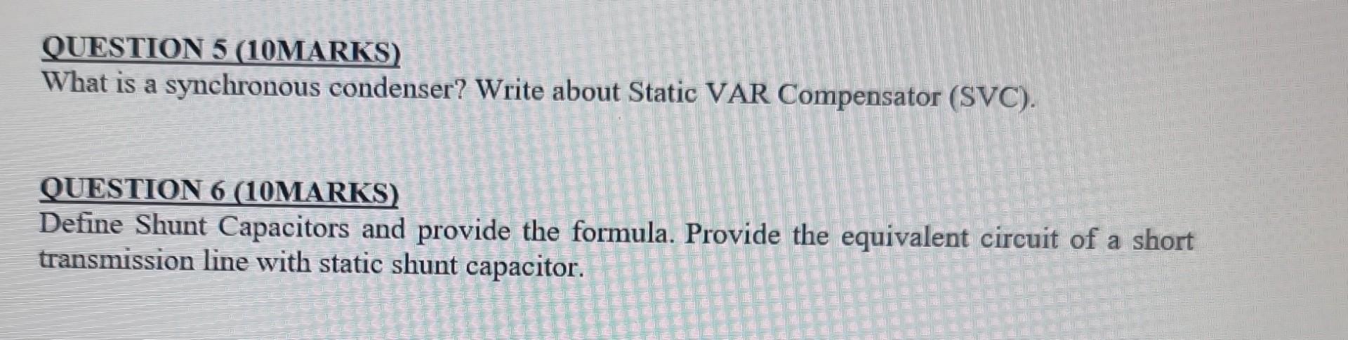 Solved QUESTION 5 (10MARKS) What is a synchronous condenser? | Chegg.com