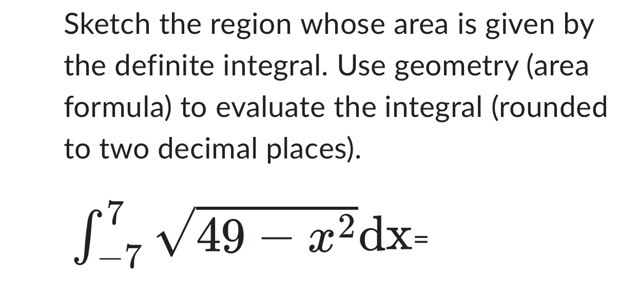 Solved Sketch the region whose area is given by the definite | Chegg.com