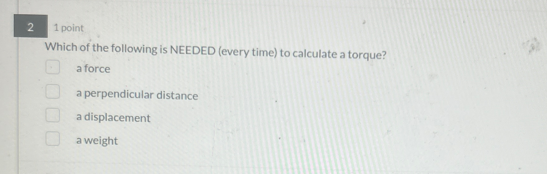 Solved 21 ﻿pointWhich of the following is NEEDED (every | Chegg.com