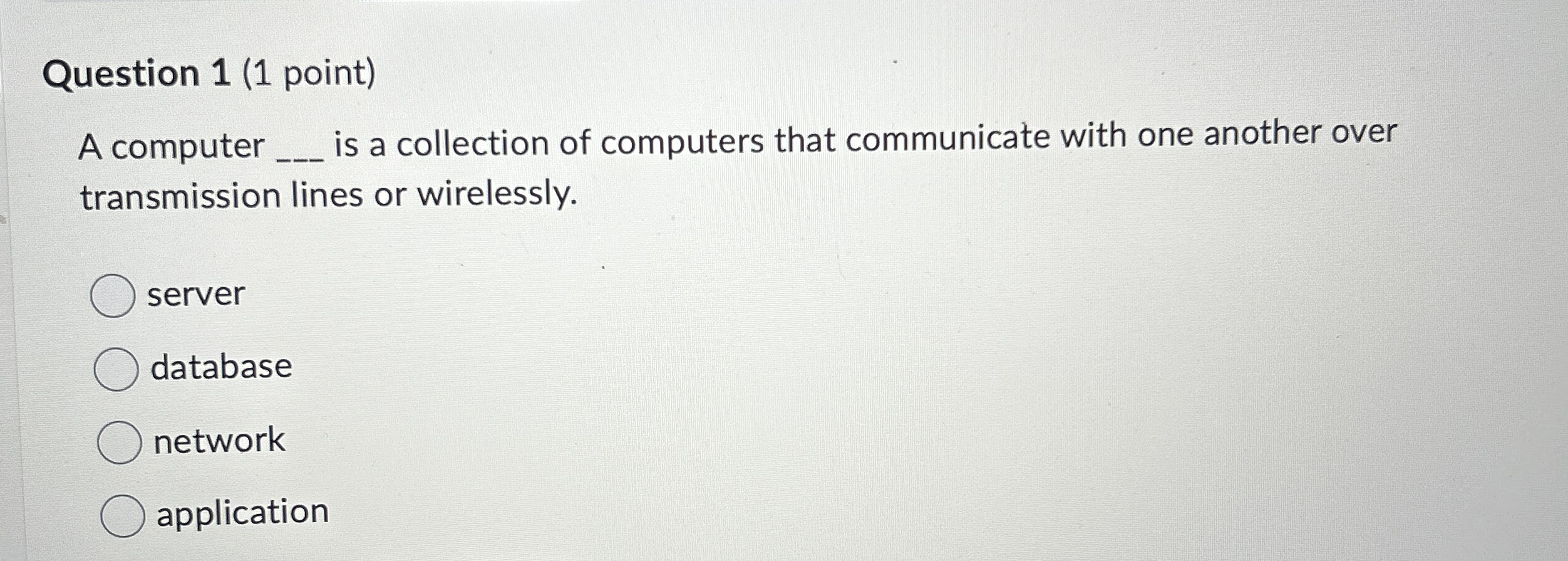 Solved Question 1 (1 ﻿point)A computer is a collection of | Chegg.com