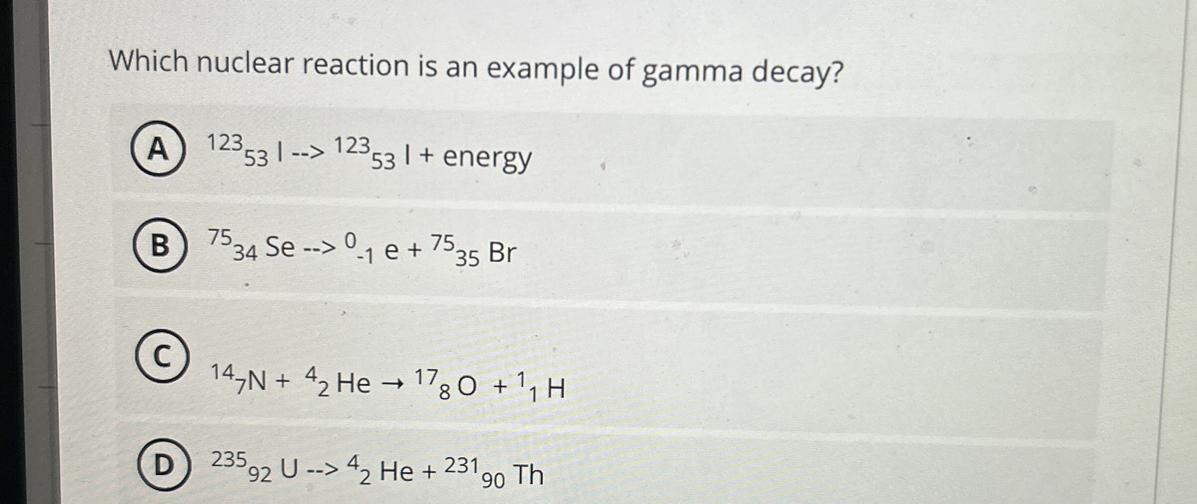 Solved Which nuclear reaction is an example of gamma | Chegg.com