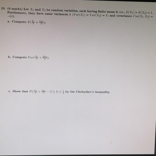 Solved 10. (6 marks) Let Xand Xbe random variables, each | Chegg.com