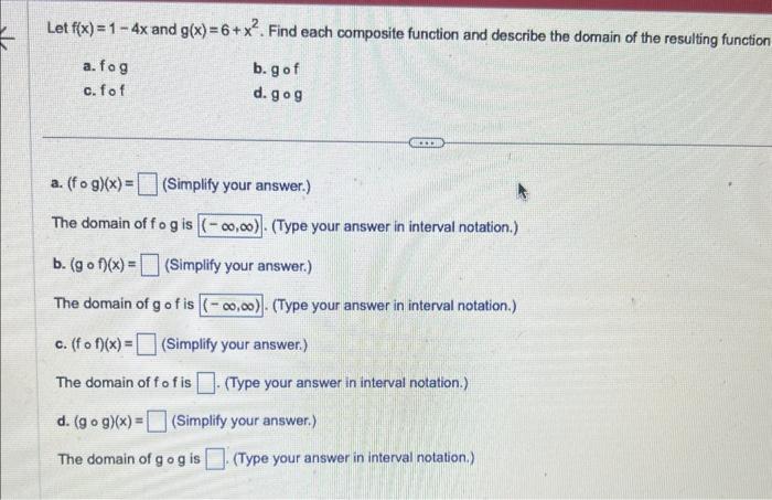 Solved Let f(x)=1−4x and g(x)=6+x2. Find each composite | Chegg.com