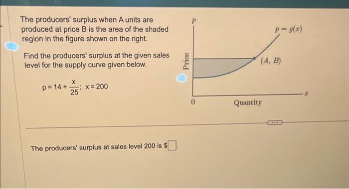 Solved The producers' surplus when A units are produced at | Chegg.com