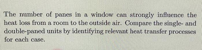 Solved The number of panes in a window can strongly | Chegg.com
