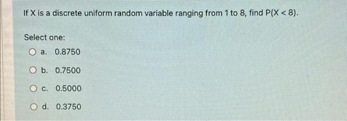 Solved If X is a discrete uniform random variable ranging | Chegg.com