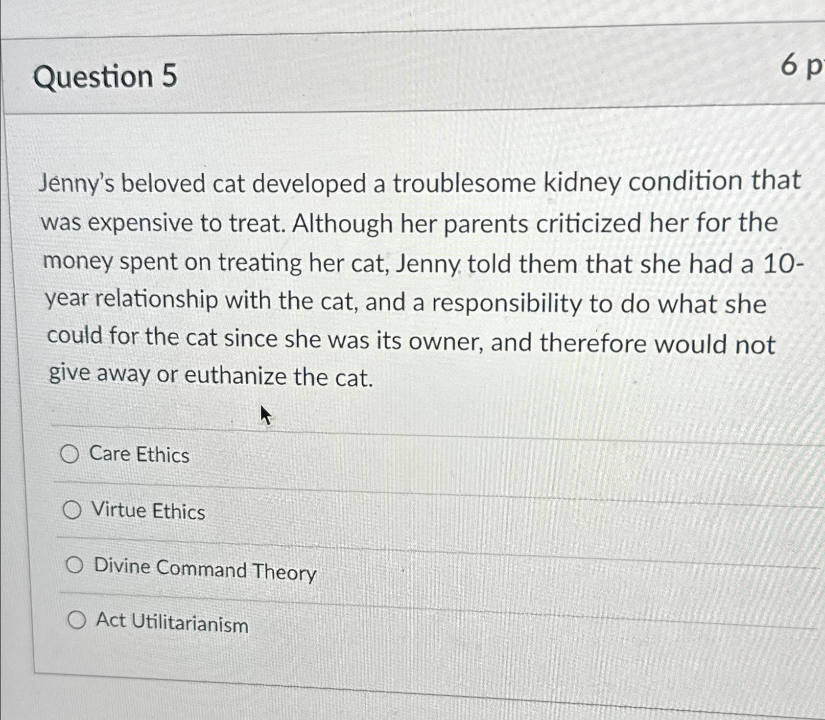 Solved Question 5Jenny's beloved cat developed a troublesome | Chegg.com