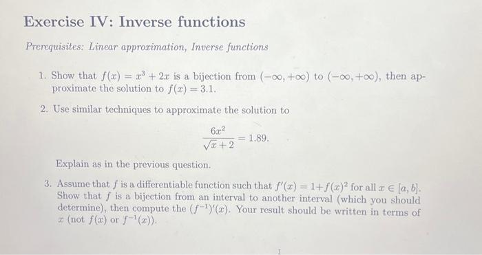 Solved 1. Show that f(x)=x3+2x is a bijection from (−∞,+∞) | Chegg.com